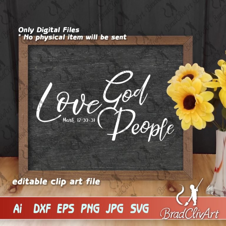 Love God Love People Sign File - Vxels SVG and Vector Cutting File Shop